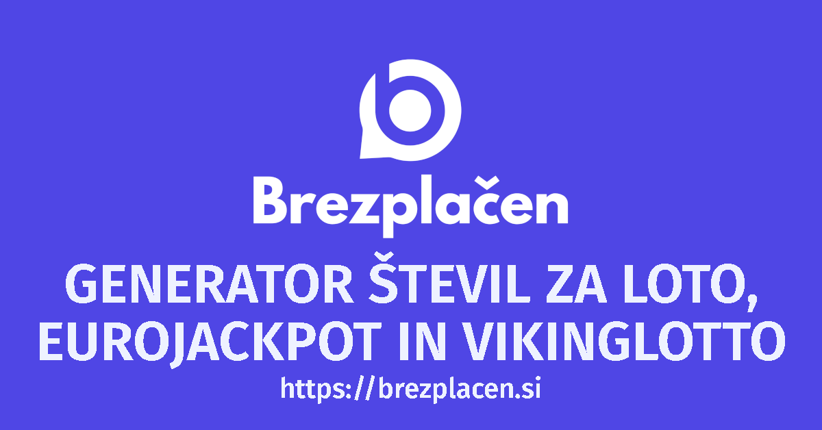 Generator Številk za Loto, Eurojackpot in Vikinglotto - Brezplačen